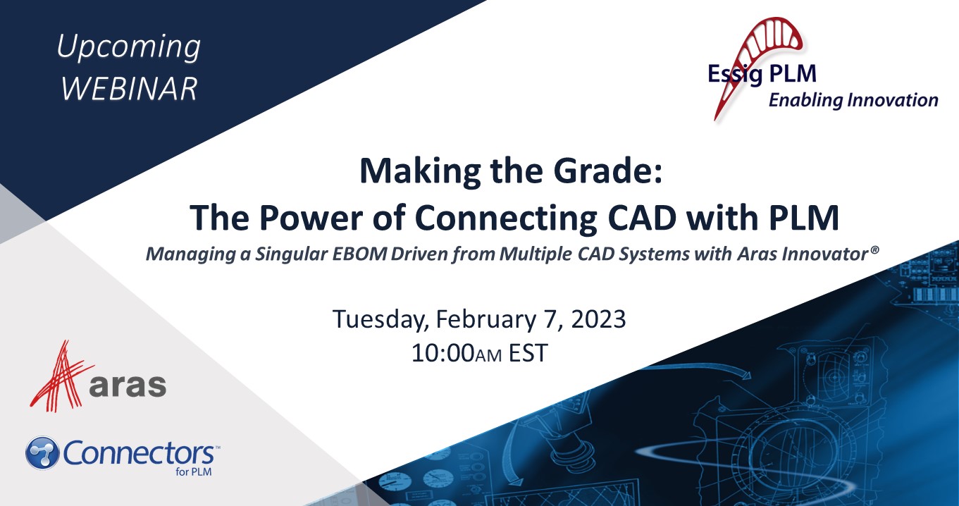 CAD Connectors for Aras PLM Webinar - Register Now! - Essig PLM